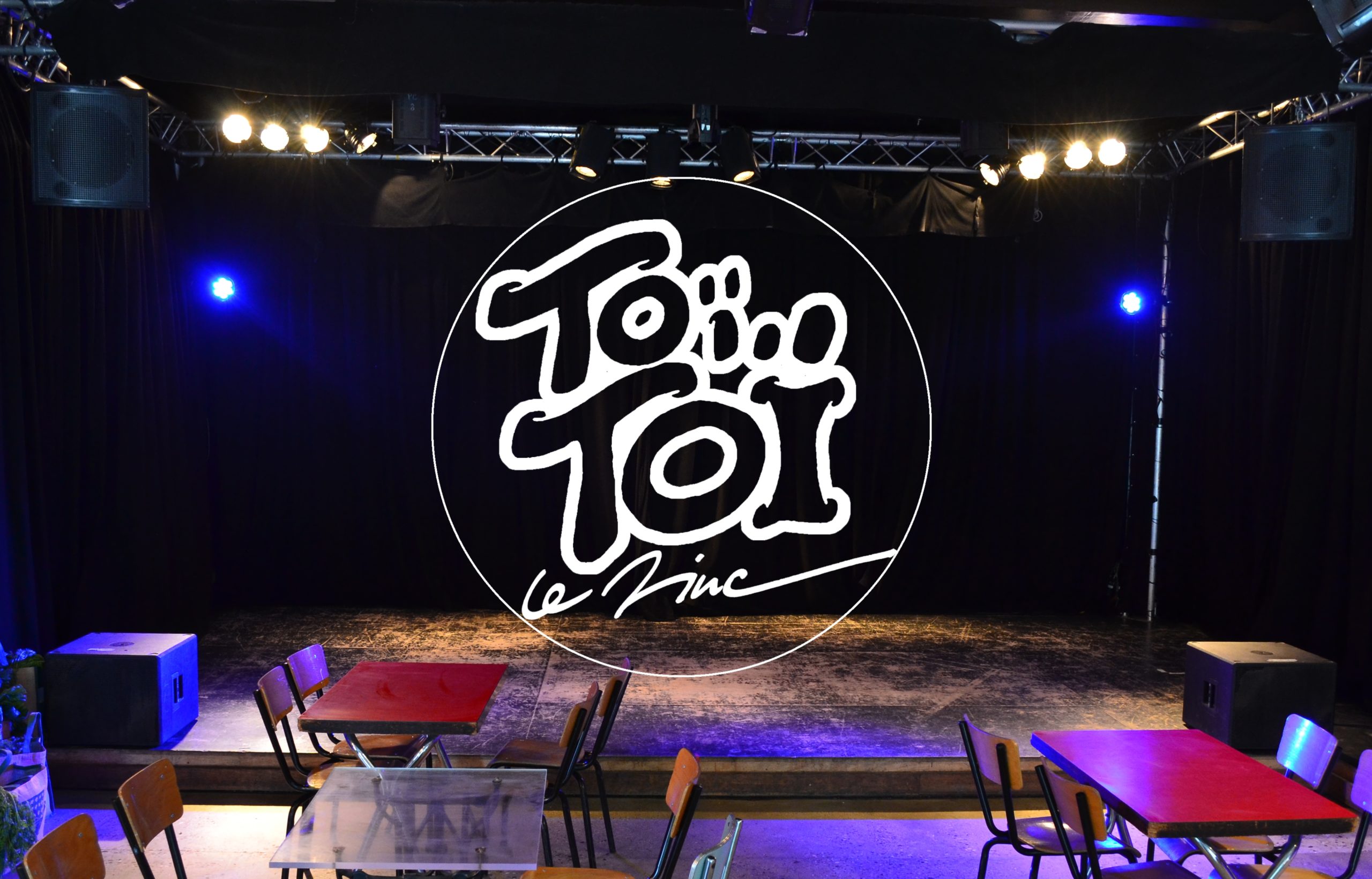 Toï Toï Le Zinc - Salle de spectacle, bar, restaurant